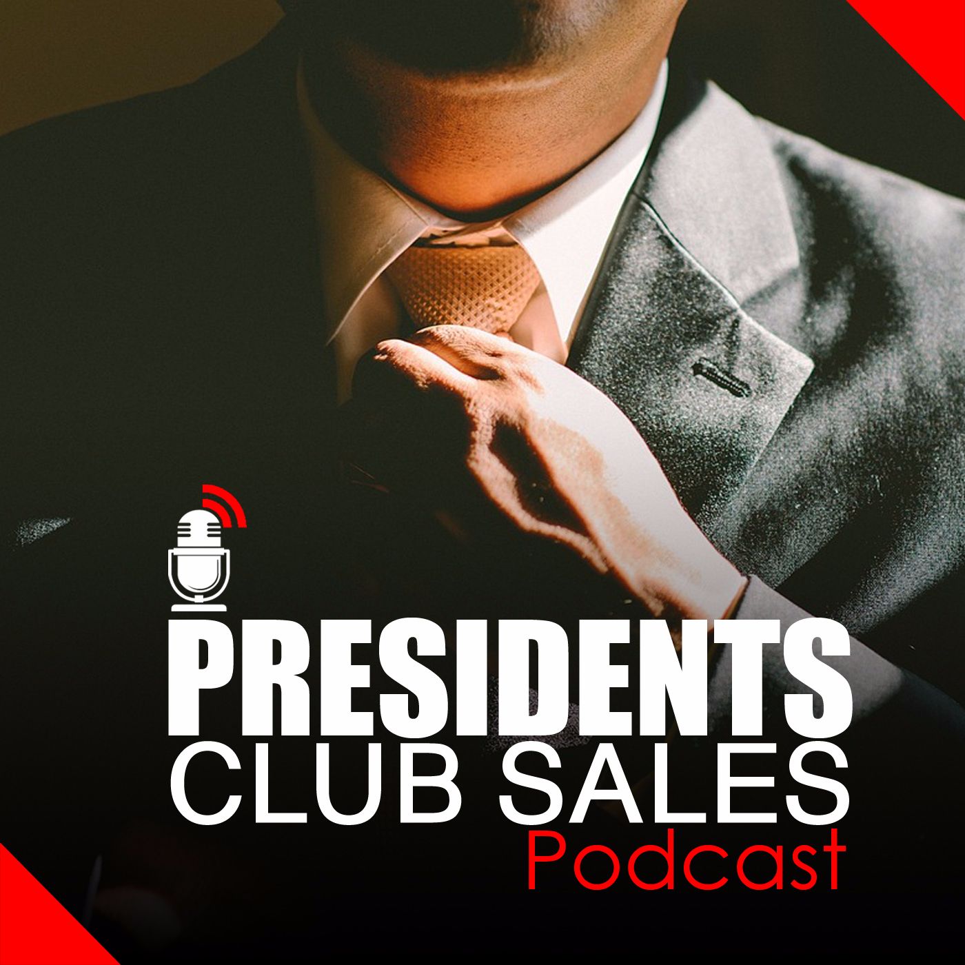 President's Club Sales Podcast | Listen via Stitcher for Podcasts President's Club Sales Podcast | Listen via Stitcher for Podcasts