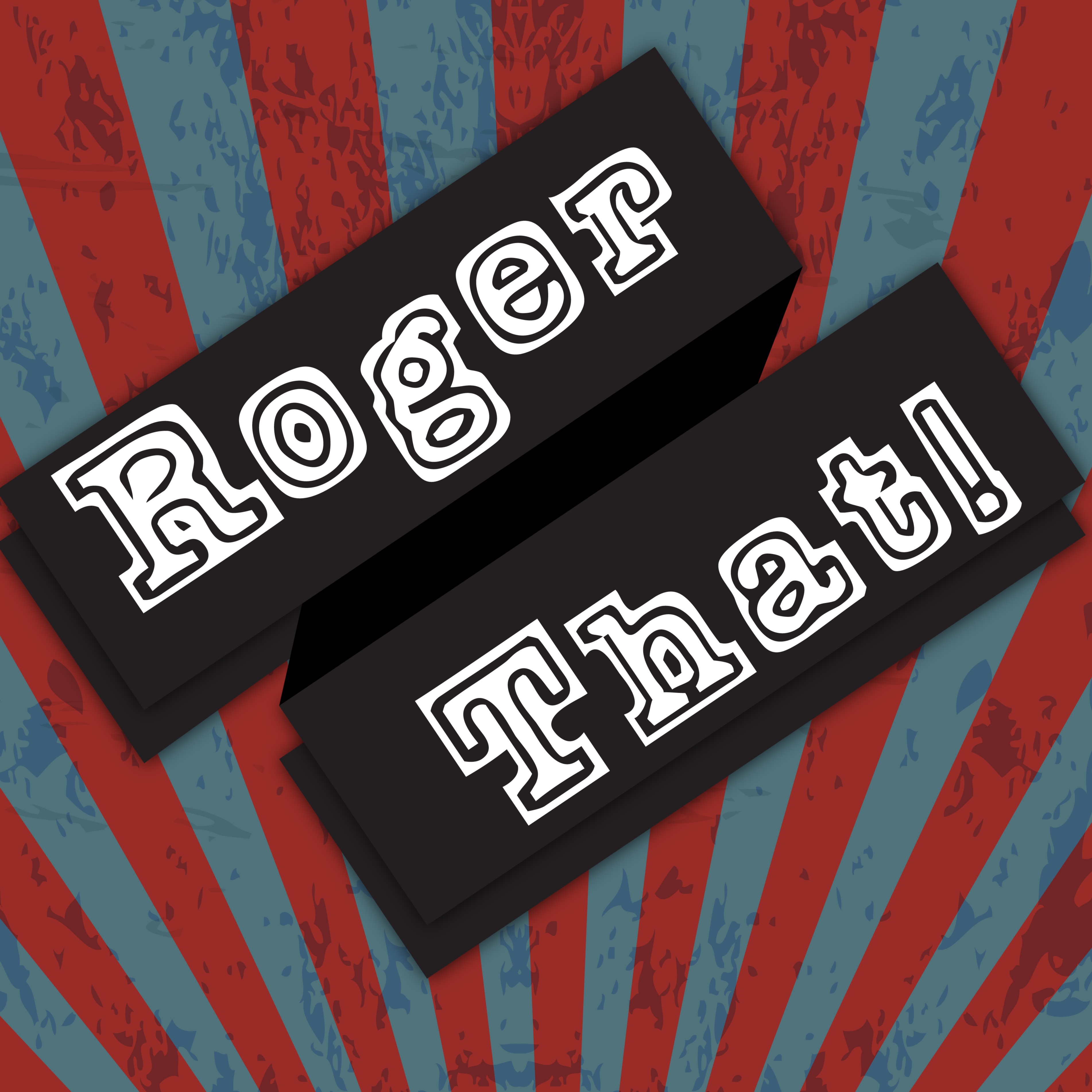 Roger That Listen Via Stitcher For Podcasts roger-that-listen-via-stitcher-for-podcasts