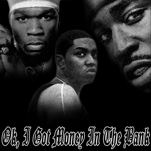 Stream TANG - OK, I Got Money In The Bank ft. 50 Cent, Lil Scrappy ...