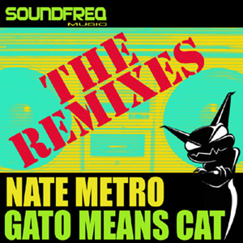 Stream Nate Metro-Gato Means Cat (Matty Scoll's Mean Kitty Mix by ...