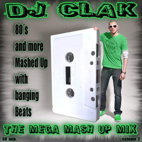 The Mega Mash Up Mix Vol.2 by DJ CLAK | Free Listening on SoundCloud The Mega Mash Up Mix Vol.2 by DJ CLAK | Free Listening on SoundCloud