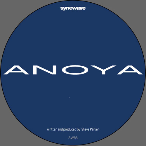 Stream Anoya (original mix)-Steve Parker by synewave | Listen online ...