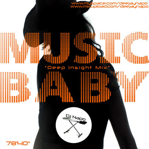Stream Napo - Music Baby - Deep Insight Mix -19/05/09 by Napo | Listen ...