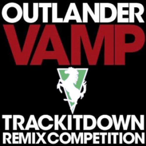 Stream Outlander - Vamp (Dirty Basement Remix) [R&S] by dirtybasement ...