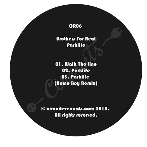 Stream Brothers For Real - Parklife (Home Boy Remix) by circuits ...