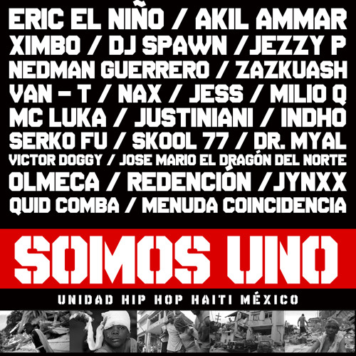 Stream Somos Uno - Unidad Hip Hop Haití México by serhiphop | Listen online for free on SoundCloud
