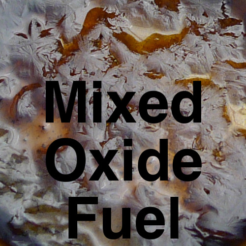 Stream Mixed Oxide Fuel by jamesmcn | Listen online for free on SoundCloud