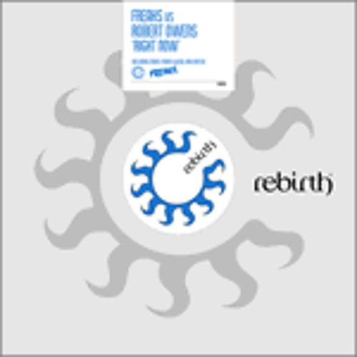 Stream Freaks Vs Robert Owens - Right Now (Original Mix) - Rebirth ...
