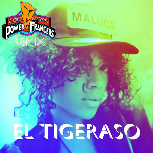 Stream Maluca - El Tigeraso Power Francers RMX by powerfrancers ...