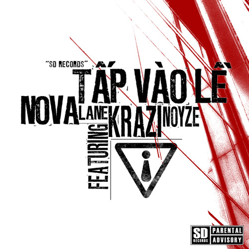 Stream Tấp Vào Lề (2010)- NovaLane feat KraziNoyze by NovaLane and ...