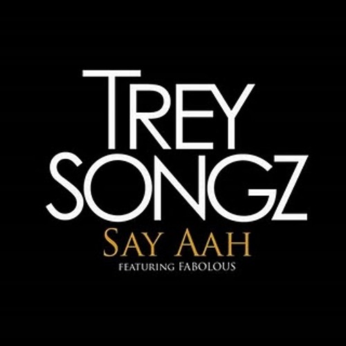 Stream Trey Songz - Say Aah (Xecution Remix) by Supreme Species ...
