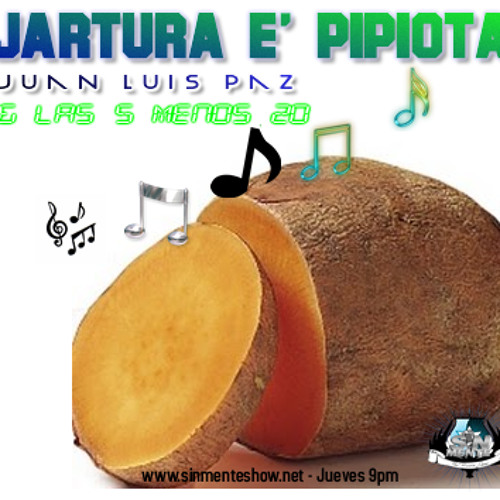 Stream Juan Luis Paz & Las 5 menos 20 - Jartura e Pipiota by ...
