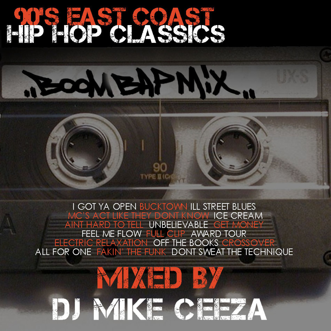 Stream 90's east coast by Dj Mike Ceeza | Listen online for free on SoundCloud