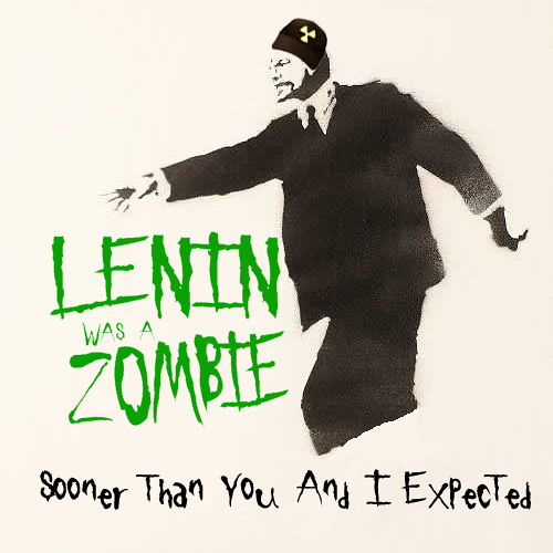 Stream Lenin Was A Zombie - Song For The Office Clerks by Lenin Was A ...