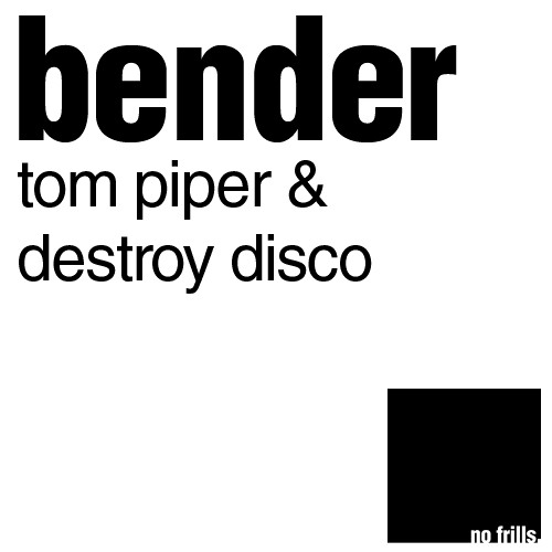 Stream Bender EP - Tom Piper & Destroy Disco (Snippets) by ...