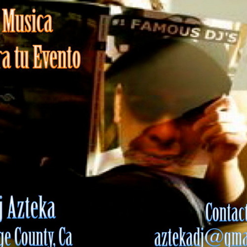 Stream Aztek Dj Music by Azteka Dj | Listen online for free on SoundCloud