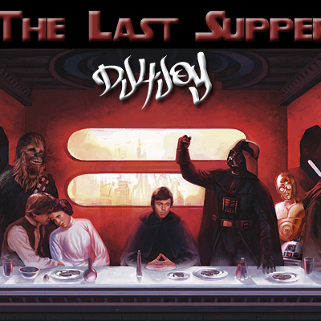 Stream DJ4Joy - The Last Supper by MrDJ4Joy_B Boy Funk | Listen online ...