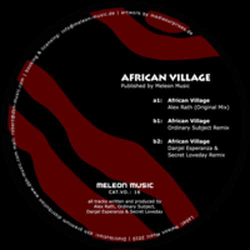 Stream Meleon016 Alex Rath - African Village (Ordinary Subject RMX) by ...