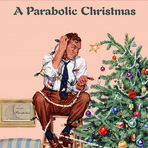 Stream Parabolas | Listen to A Parabolic Christmas playlist online for ...