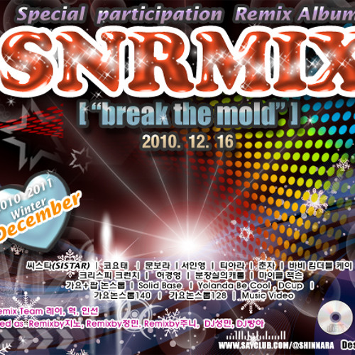 Stream rayjina | Listen to 신나라믹스앨범(SNRMIX)-[break the mold] playlist ...