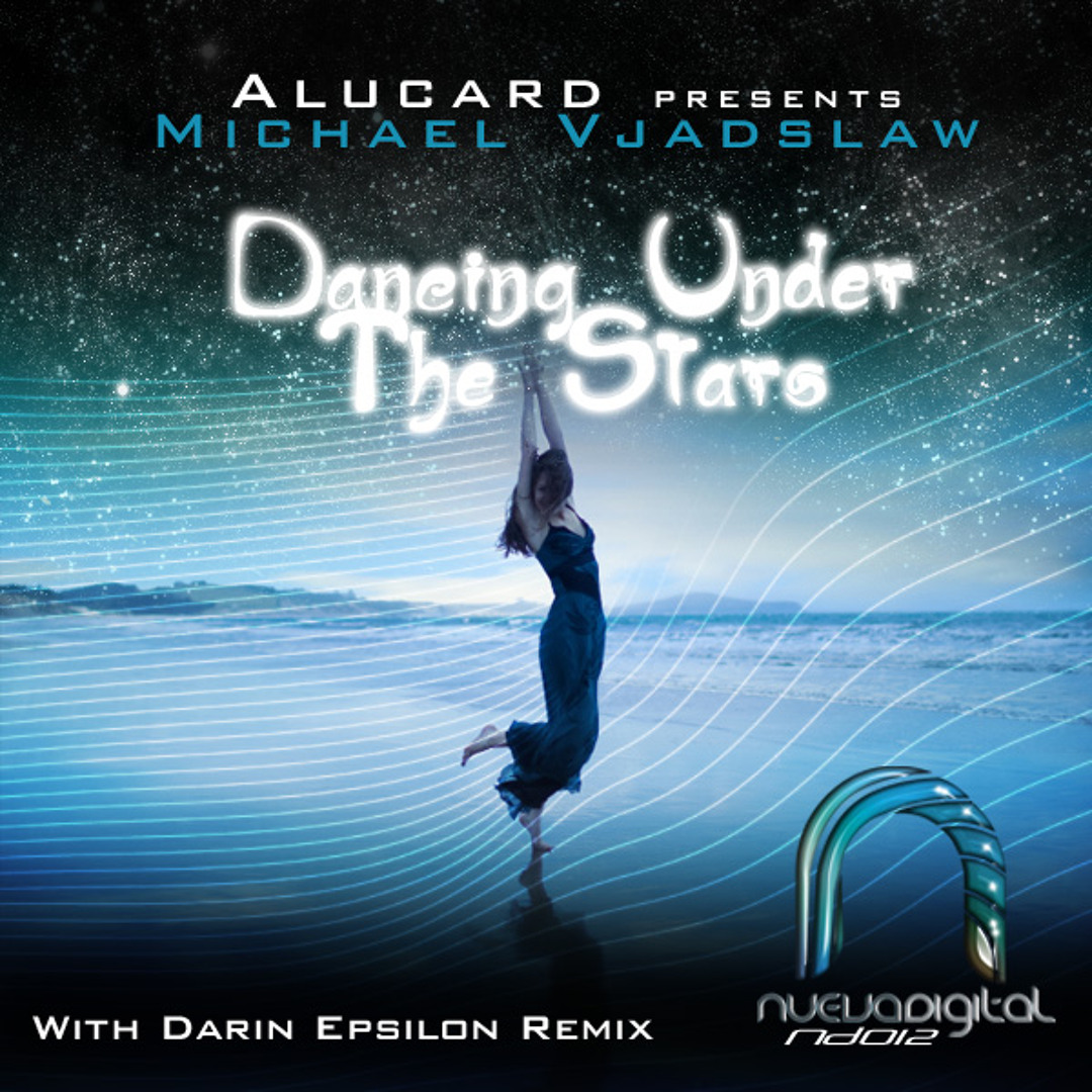 Stream Alucard - Dancing Under The Stars (Darin Epsilon Remix) - [Nueva ...