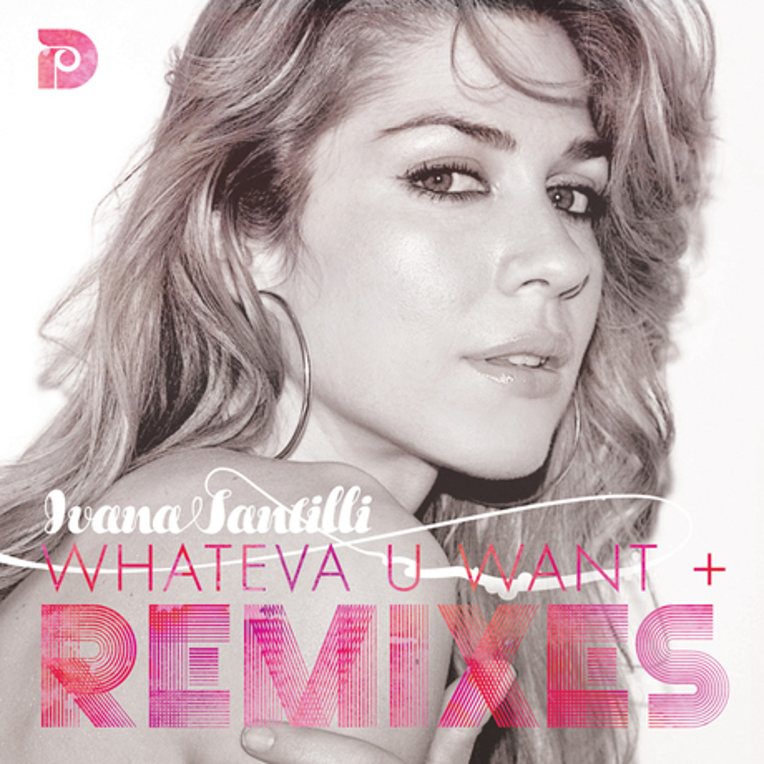 Stream Ivana Santilli - Whateva U Want (DJ Fase Lover's Rock Version ...