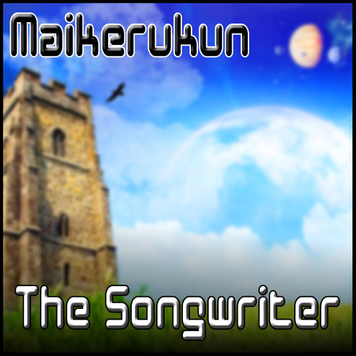 Stream Maikerukun Listen To Maikerukun The Songwriter Playlist Online For Free On Soundcloud