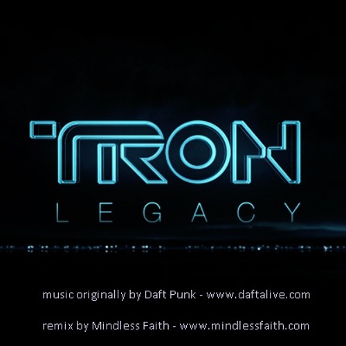 Stream TRON Legacy Mindless Faith Mix by MindlessFaith | Listen online ...