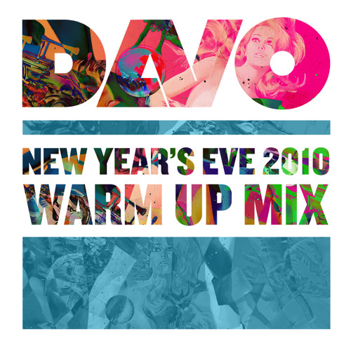 Stream New Year's Eve 2010 DAVO Warm Up Mix by DAVO | Listen online for ...