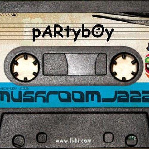 Stream pARtybOy³'s Mushroom Jazz Trip by pARtybOy³ | Listen online for ...