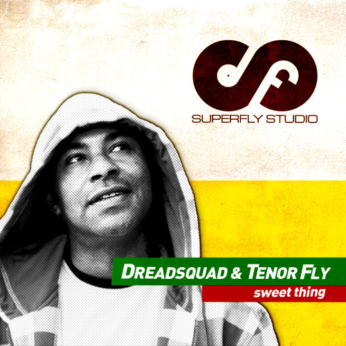 Stream Dreadsquad & Tenor Fly - Sweet Thing by Dreadsquad | Listen ...