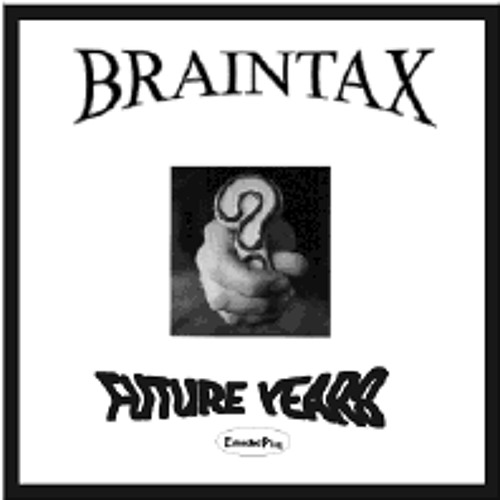 Stream Braintax - Future Years - 1997 by bourback | Listen online for ...