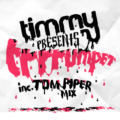 Stream Trrrumpet - Timmy Trumpet (Tom Piper Remix) Sample by Timmy ...