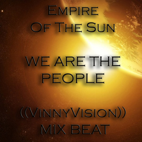Stream Empire of the Sun- We Are the People that Rule the World ...