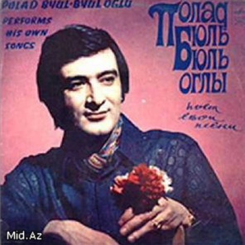 Stream Polad Bulbuloglu - Durnalar by Rasul Hasanov | Listen online for ...