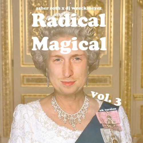 Stream Radical Magical 3 (UK Edition) by Asher Paul Roth | Listen ...