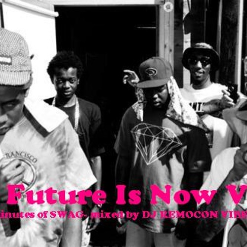 Stream Odd Future Is Now Vol.1 by DJ REMOCONVIBES | Listen online for ...