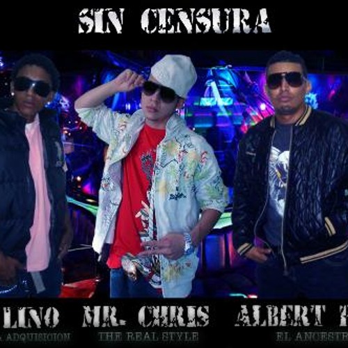 Stream Albert Flow Ft. El Lino & Mr. Chris - Sin Censura by Invasion ...