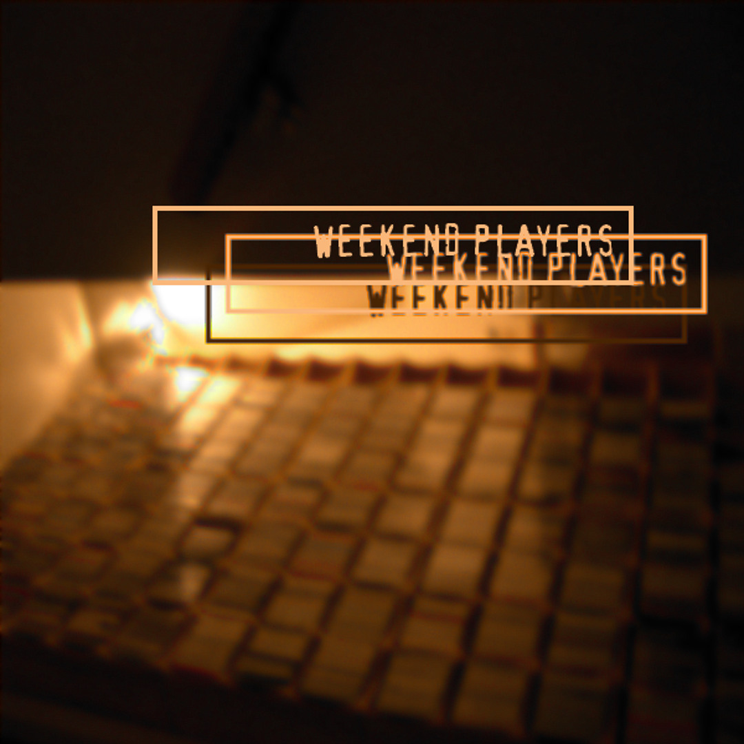 Stream Weekend Players | Listen to Weekend Players [unreleased album ...