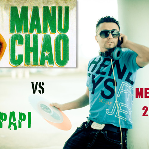 Stream MANU CHAO VS DJ-PAPI- ME GUSTAS TU (2011 REMIX) by DJ-PAPI | Listen online for free on ...