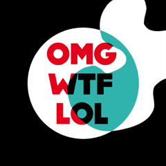 Omg Wtf Lol