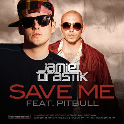 Stream "Save Me" - Jamie Drastik Ft. Pitbull by ROBIN LOUIS | Listen ...