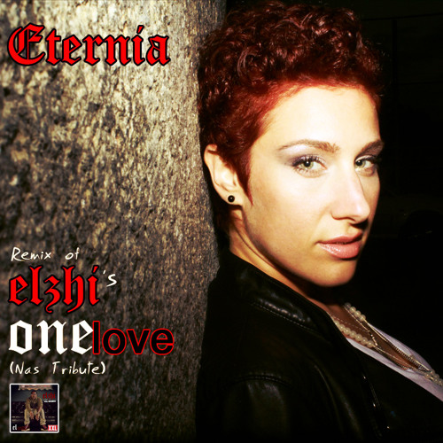 Stream Eternia - "One Love" Remix of Elzhi's Nas Tribute by Eternia ...