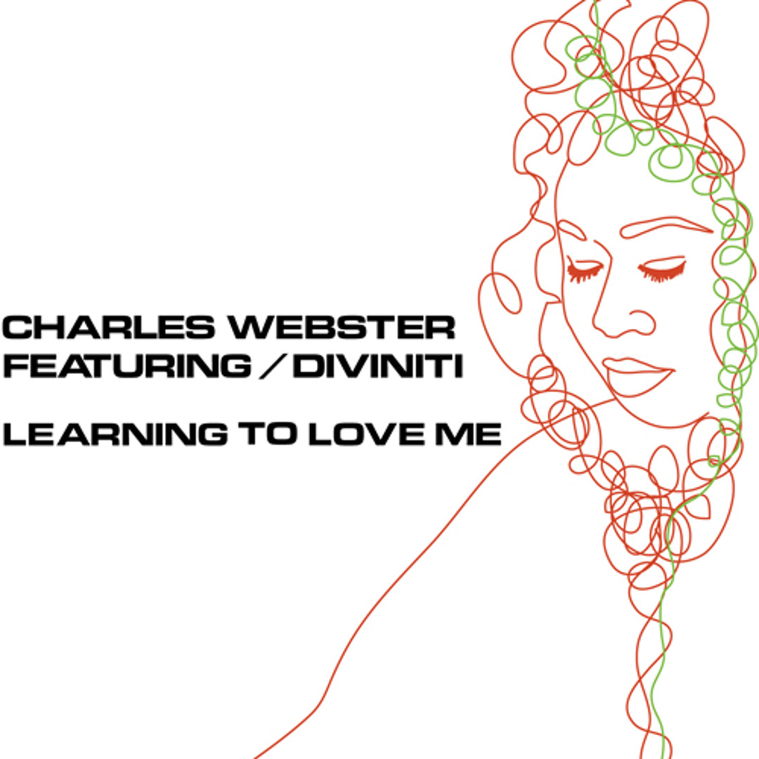 Stream Charles Webster feat. Diviniti - "Learning to Love Me" (Original ...