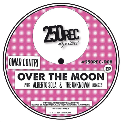 Stream Omar Contri - Over The Moon (Original Mix) by 250REC | Listen ...