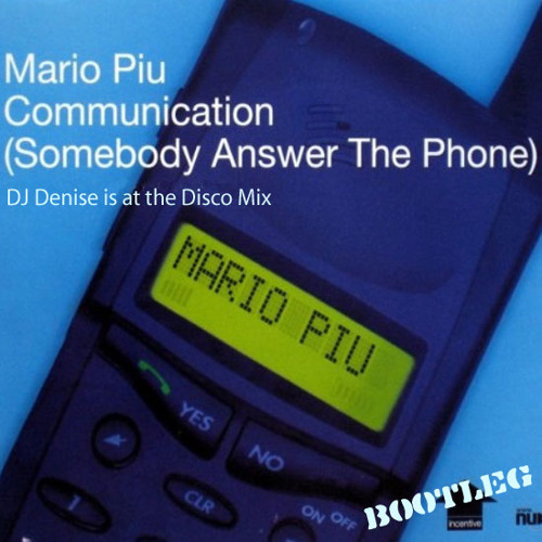 Stream Free Download (Remix): Mario Piu - Communication (DJ Denise is ...