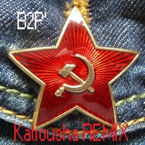 Stream B2P' - Katioucha REMIX (Red Army) by Bubusprod | Listen online ...