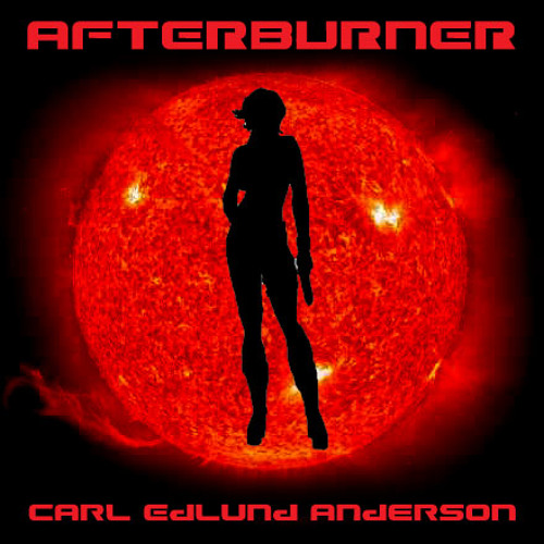 Stream Afterburner by Carl Edlund Anderson | Listen online for free on ...