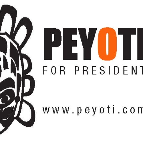 Stream Peyoti for President | Listen to Peyoti for President (UK ...