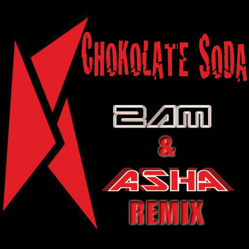 Stream K-Chokolate Soda-2AM & Asha Remix by Asha (DJ Asha) Ross ...